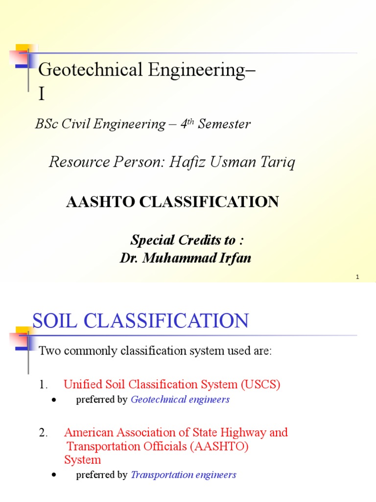 Geotechnical Engineering - I: Resource Person: Hafiz Usman Tariq Aashto ...