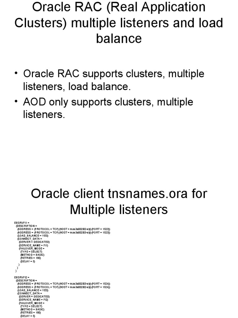 Oracle RAC Supports Clusters, Multiple Listeners, Load Balance. - AOD ...