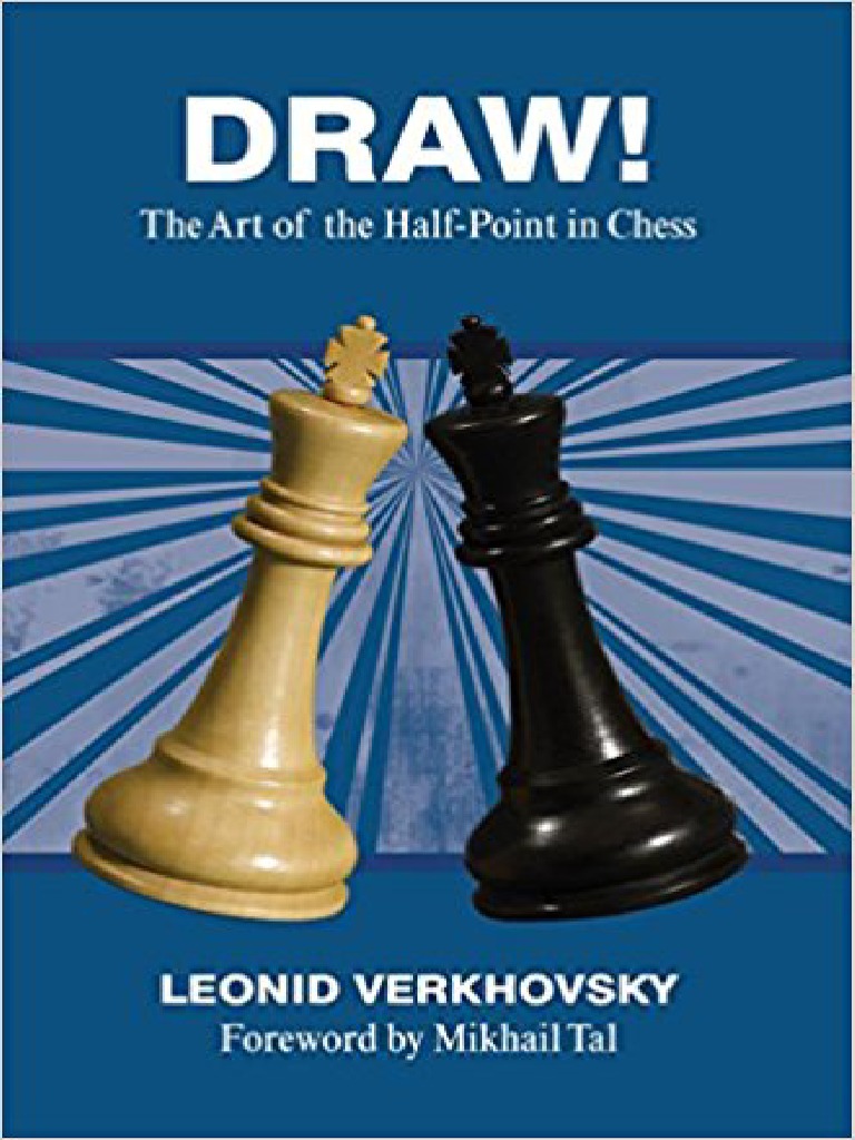 Draw by Leonid Verkhovsky | PDF | Chess | Chess Players