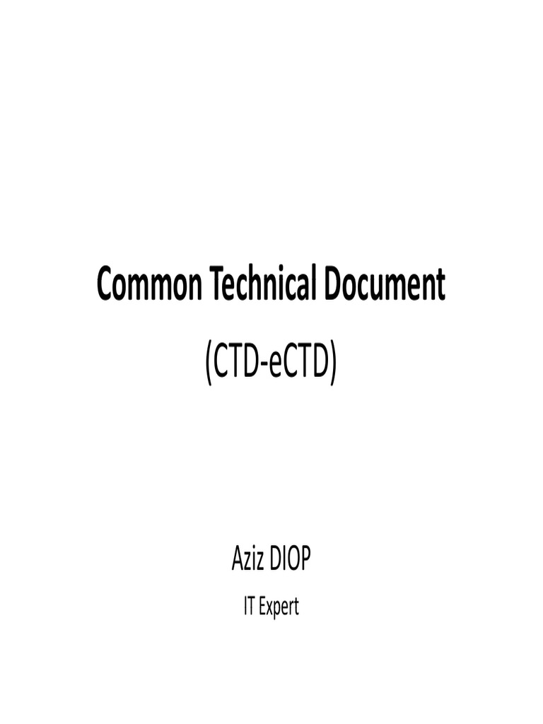 Common Technical Document Common Technical Document: (CTD Ectd) (CTD ...
