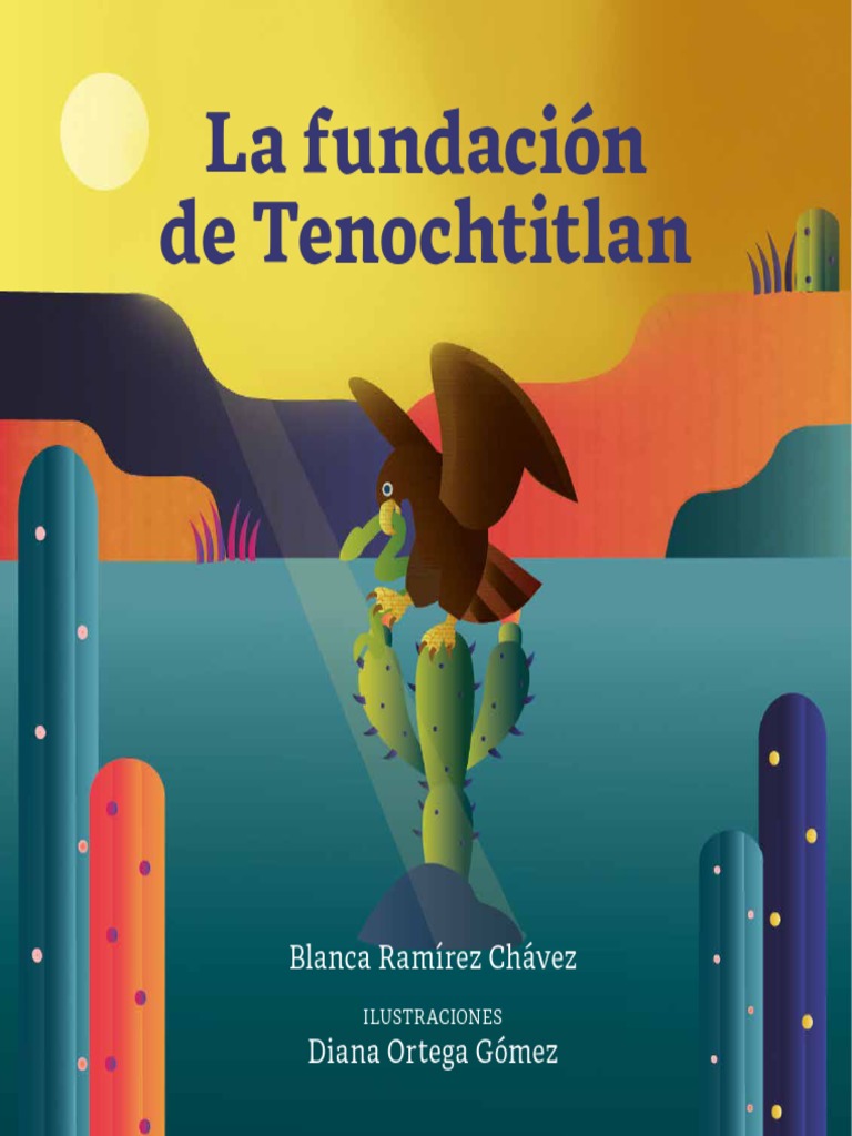 Libro La Fundacion de Tenochtitlan Inpi | PDF | azteca | Cultura de las Americas