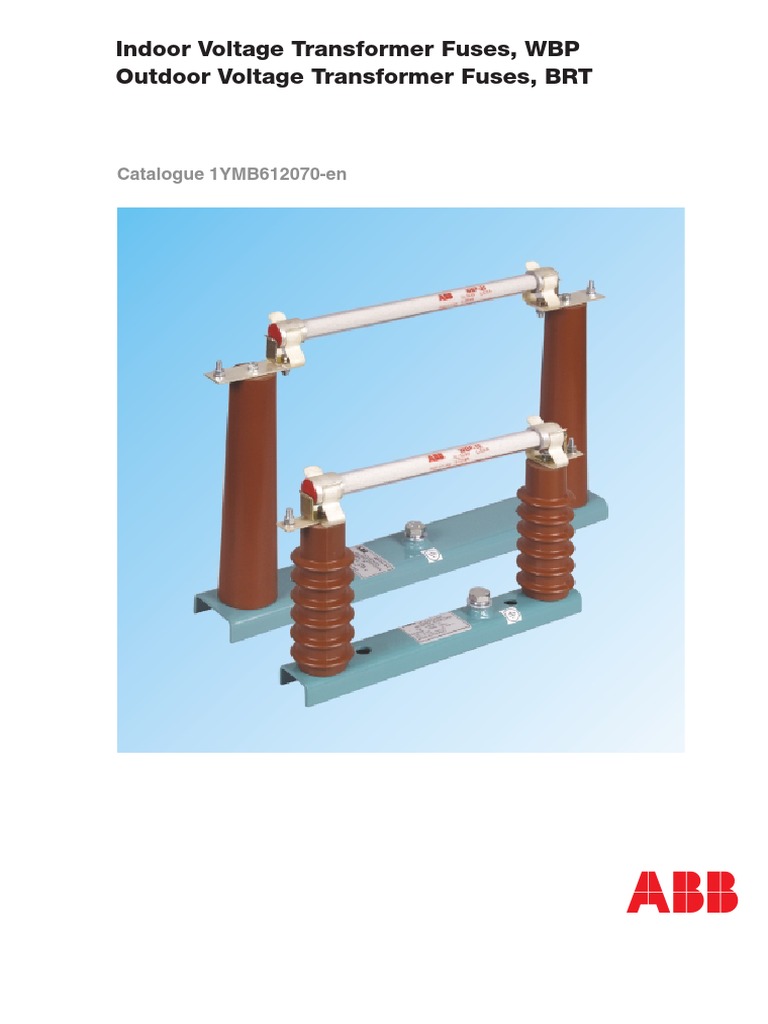 ABB BRT Outdoor Voltage Transformer Fuses, 7.2kV 12kV | PDF | Fuse ...