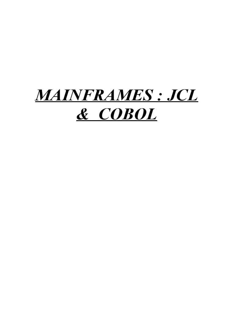 Mainframes: JCL & Cobol | PDF | Computer Program | Programming