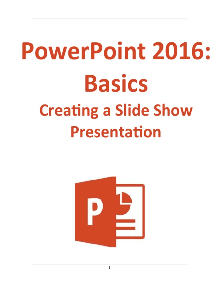 Powerpoint 2016: Basics: Creating A Slide Show Presentation | PDF ...