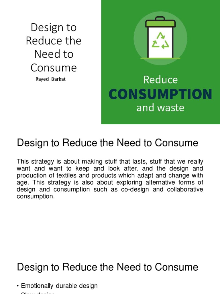Design To Reduce The Need To Consume | PDF | Human Nature | Design
