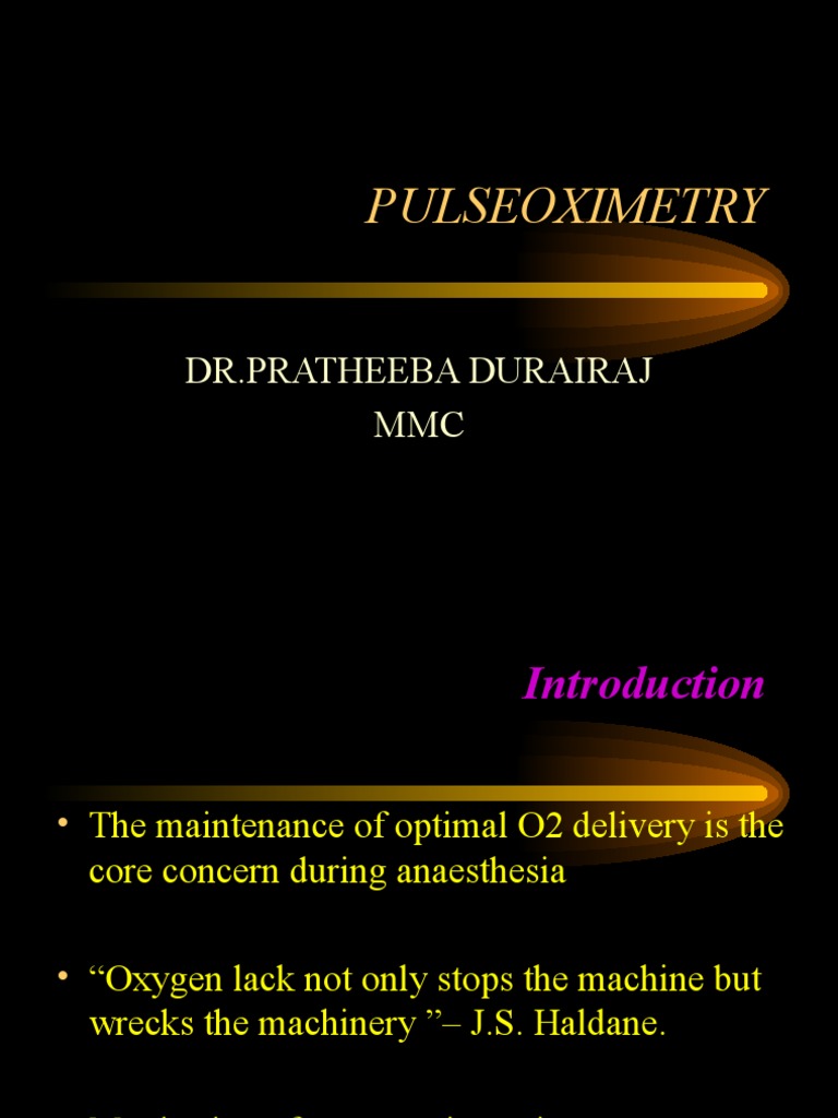 Pulseoximetry: DR - Pratheeba Durairaj MMC | PDF | Physiology ...