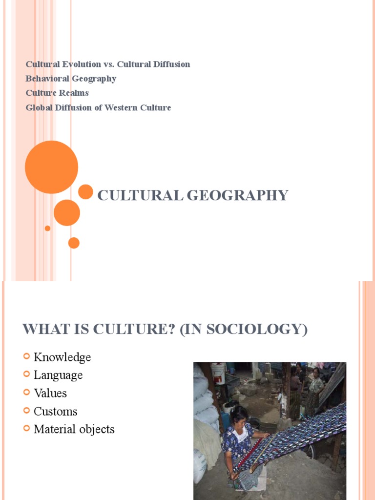 Exploring Cultural Geography Concepts: From Cultural Traits and ...