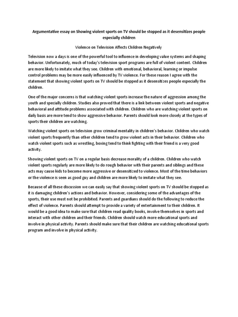 Argumentative Essay On Showing Violent Sports On TV Should Be Stopped ...