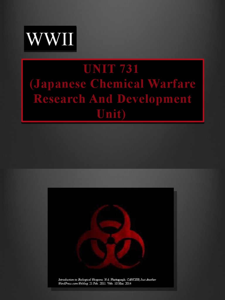 UNIT 731 (Japanese Chemical Warfare Research and Development Unit ...