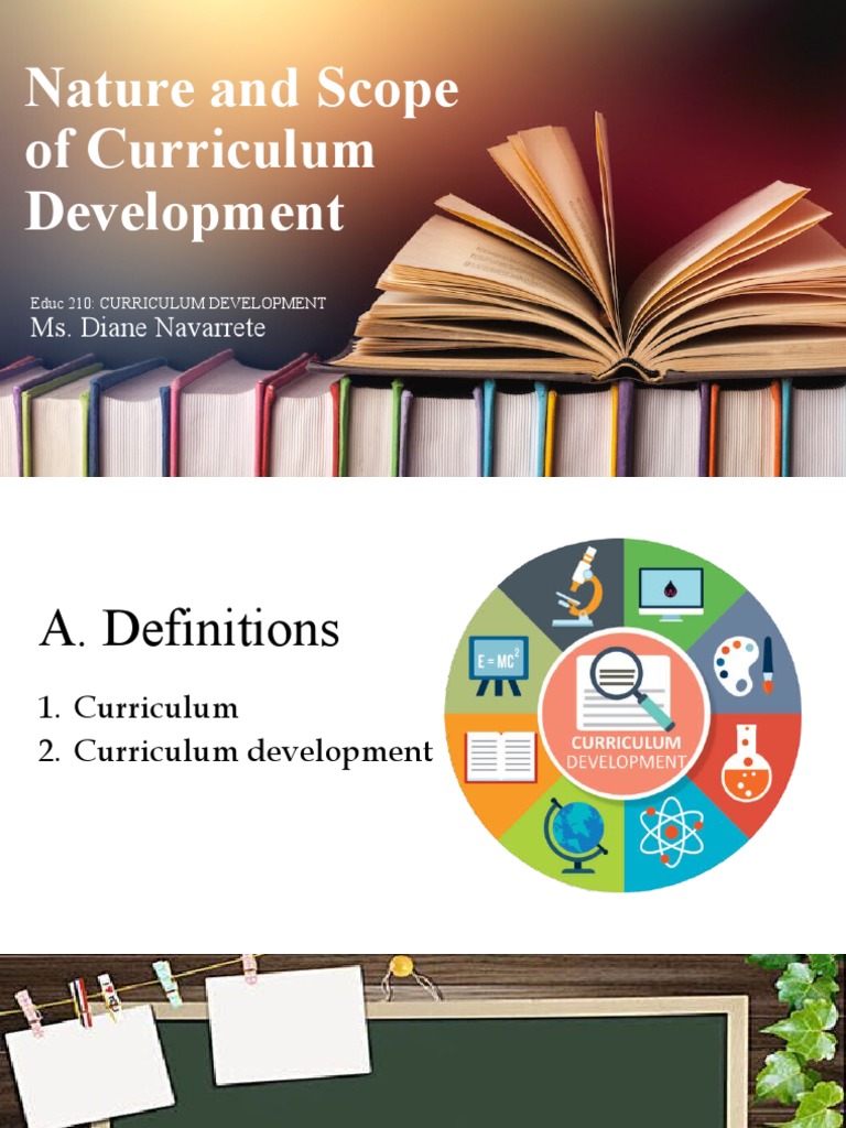 Nature and Scope of Curriculum Devt-DIANE NAVARRETE | PDF | Curriculum | Learning