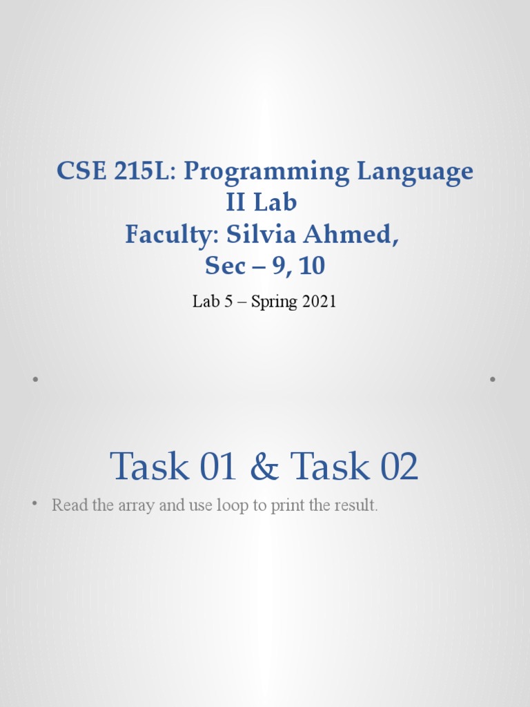 CSE 215L: Programming Language II Lab Faculty: Silvia Ahmed, Sec - 9, 10 | PDF | Array Data ...