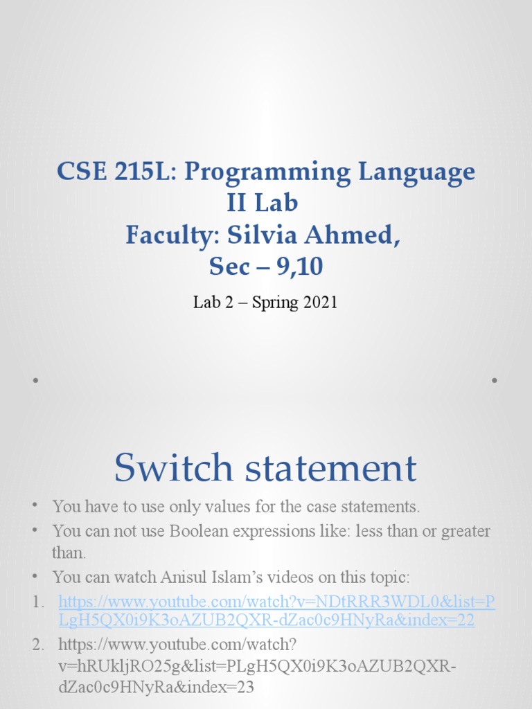 CSE 215L: Programming Language II Lab Faculty: Silvia Ahmed, Sec - 9,10 | PDF | Control Flow ...
