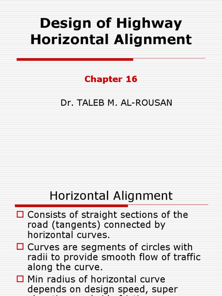 Design of Highway Horizontal Alignment: Dr. Taleb M. Al-Rousan | PDF ...