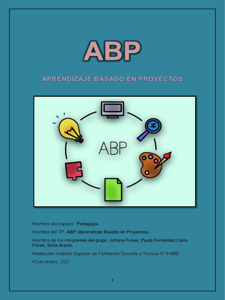 ABP (Aprendizaje Basado en Proyectos) | PDF | Aprendizaje en base a proyectos | Psicología ...