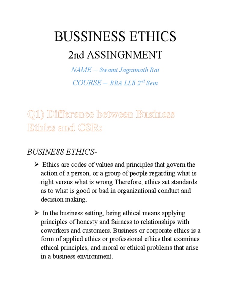 Business Ethics 2nd Assignment Swami Jagannath Rai (BBA LLB 2nd Sem ...