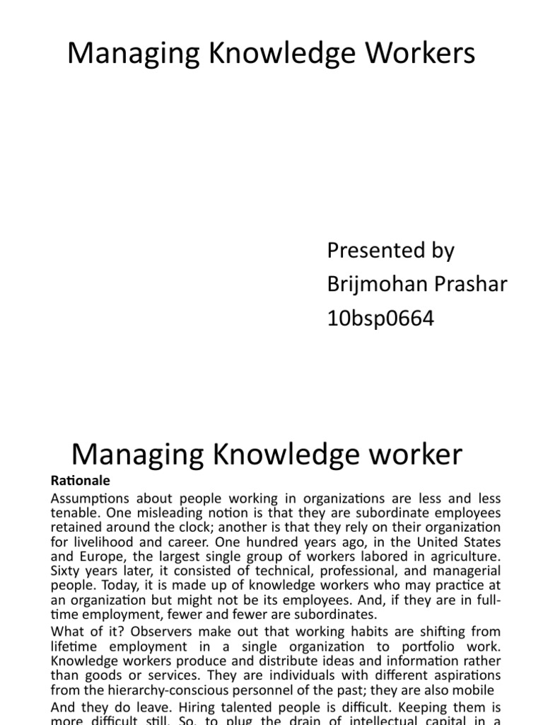 Managing Knowledge Workers: Presented by Brijmohan Prashar 10bsp0664 ...