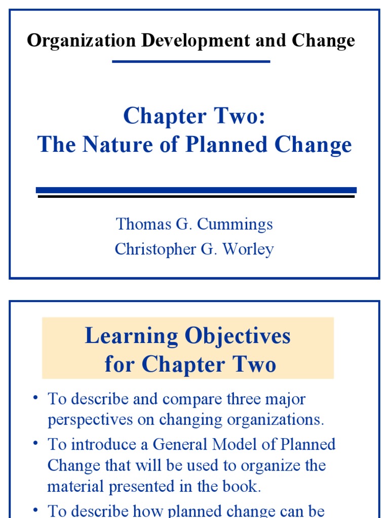 Organization Development and Change: Chapter Two: The Nature of Planned ...