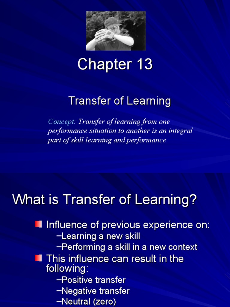 Chapter 13 Transfer of Learnin | PDF | Learning | Applied Psychology
