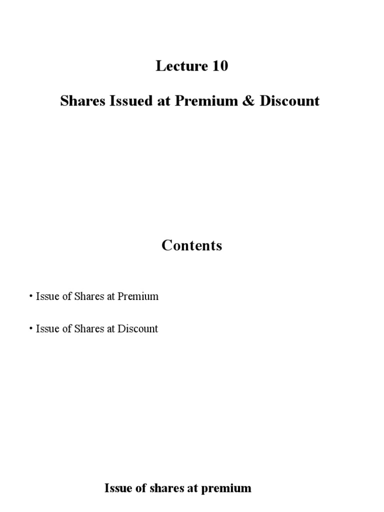 Shares Issued at Premium and Discount | PDF | Discounting | Debits And ...