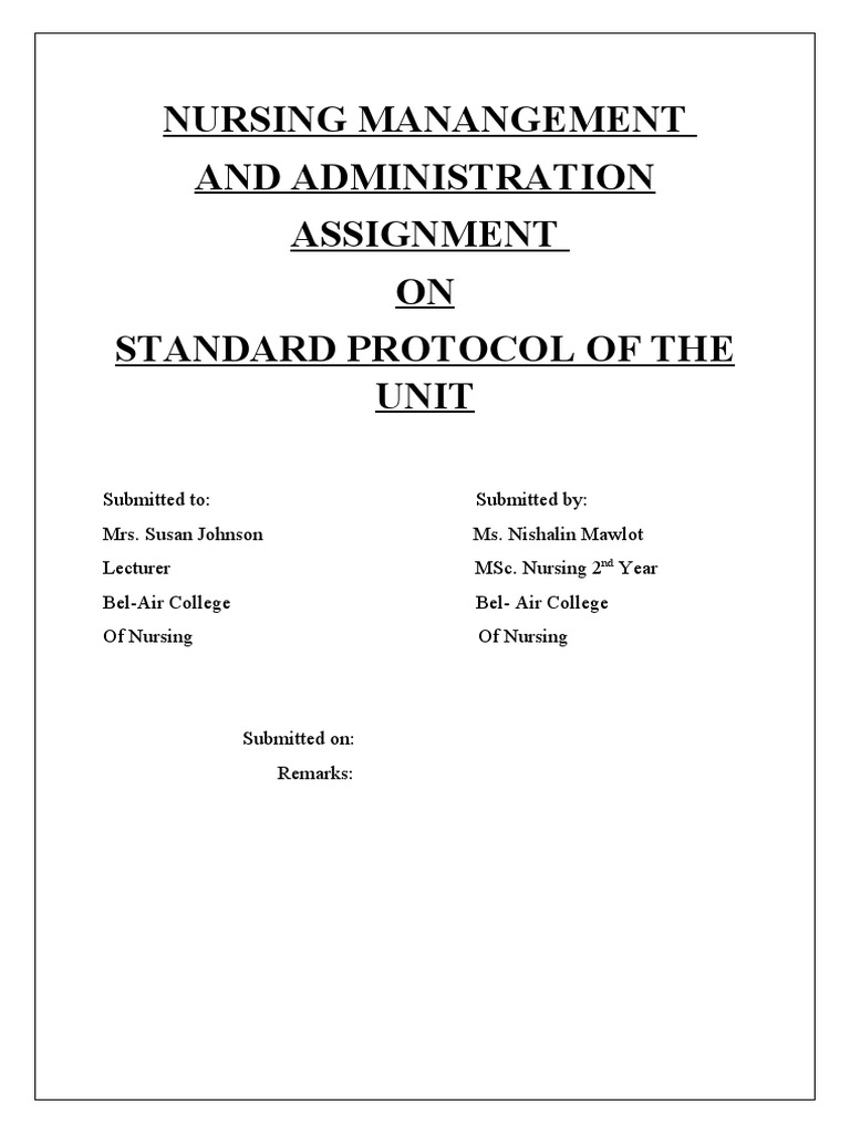 Nursing Manangement and Administration Assignment ON Standard Protocol ...