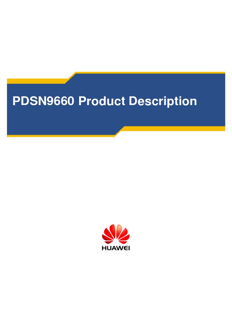 2-HUAWEI PDSN9660 Packet Data Serving Node V800R005 Product | PDF ...