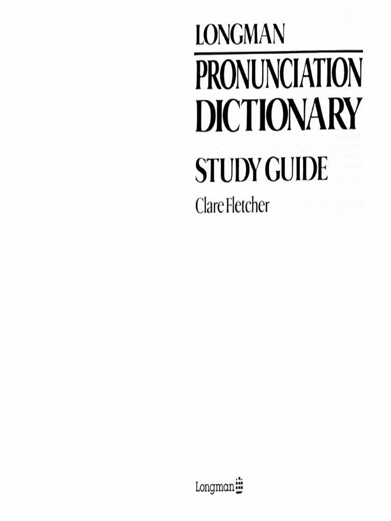 Longman Pronunciation Dictionary. Study Guide | PDF