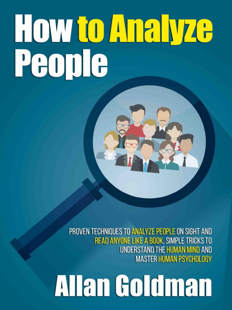 How To Analyse A People | PDF | Body Language | Unconscious Mind