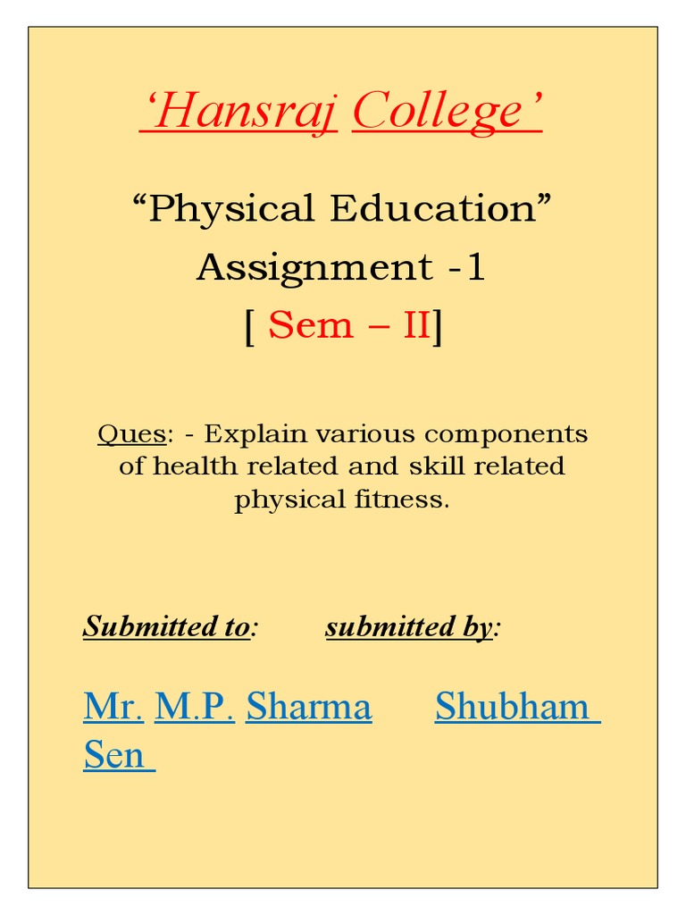 Physical Education Assignment Overview | PDF | Flexibility (Anatomy ...
