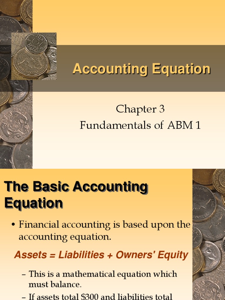 Accounting Equation: Fundamentals of ABM 1 | PDF | Equity (Finance ...