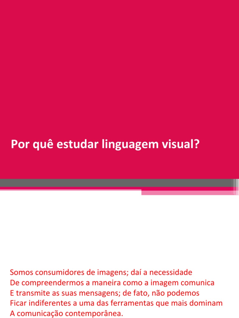 Por que estudar linguagem visual? Uma introdução aos fundamentos da ...