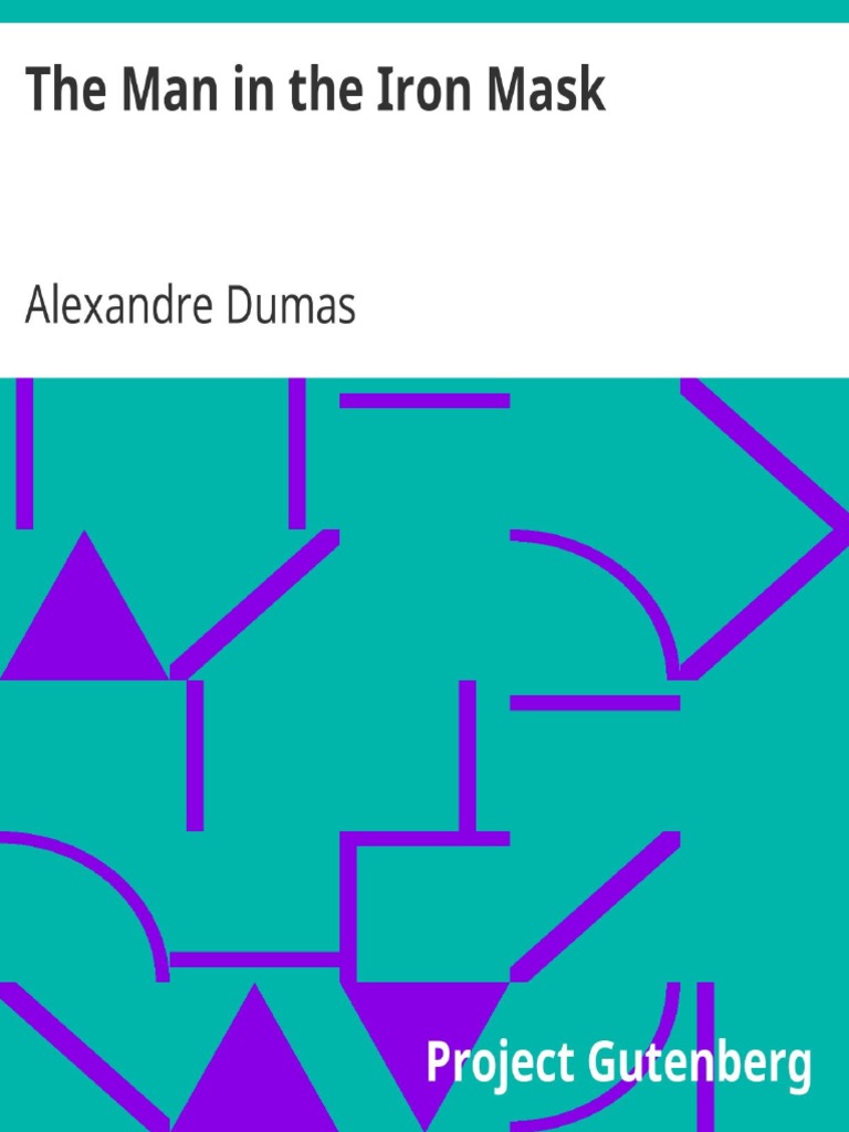 The Man in The Iron Mask | PDF | Alexandre Dumas | The Three Musketeers