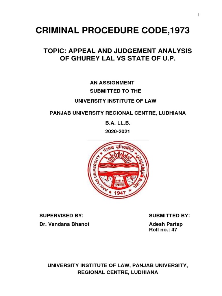 Criminal Procedure Code, 1973: Topic: Appeal and Judgement Analysis of Ghurey Lal Vs State of U ...