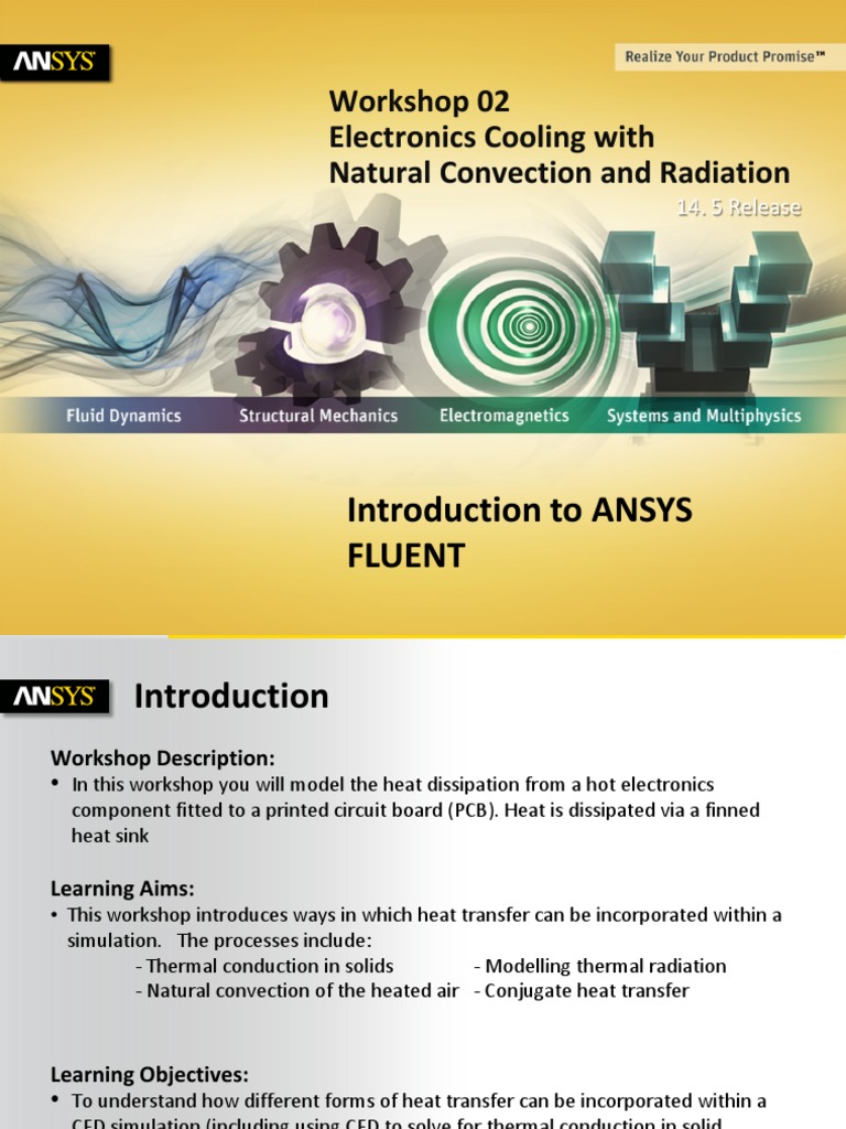 Introduction To ANSYS Fluent: Workshop 02 Electronics Cooling With Natural Convection and ...
