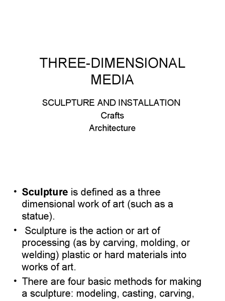 Three-Dimensional Media: Sculpture and Installation Crafts Architecture ...