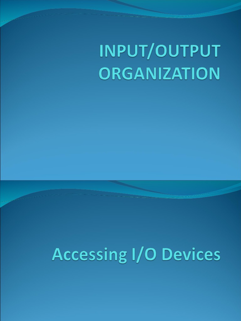 Input and Output Organization | PDF | Input/Output | Central Processing Unit