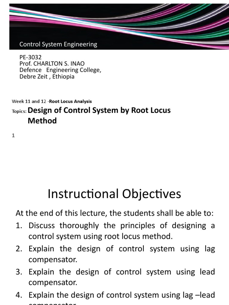 Week 11 12 Design of Control System Using Root Locus Revised May 20 ...