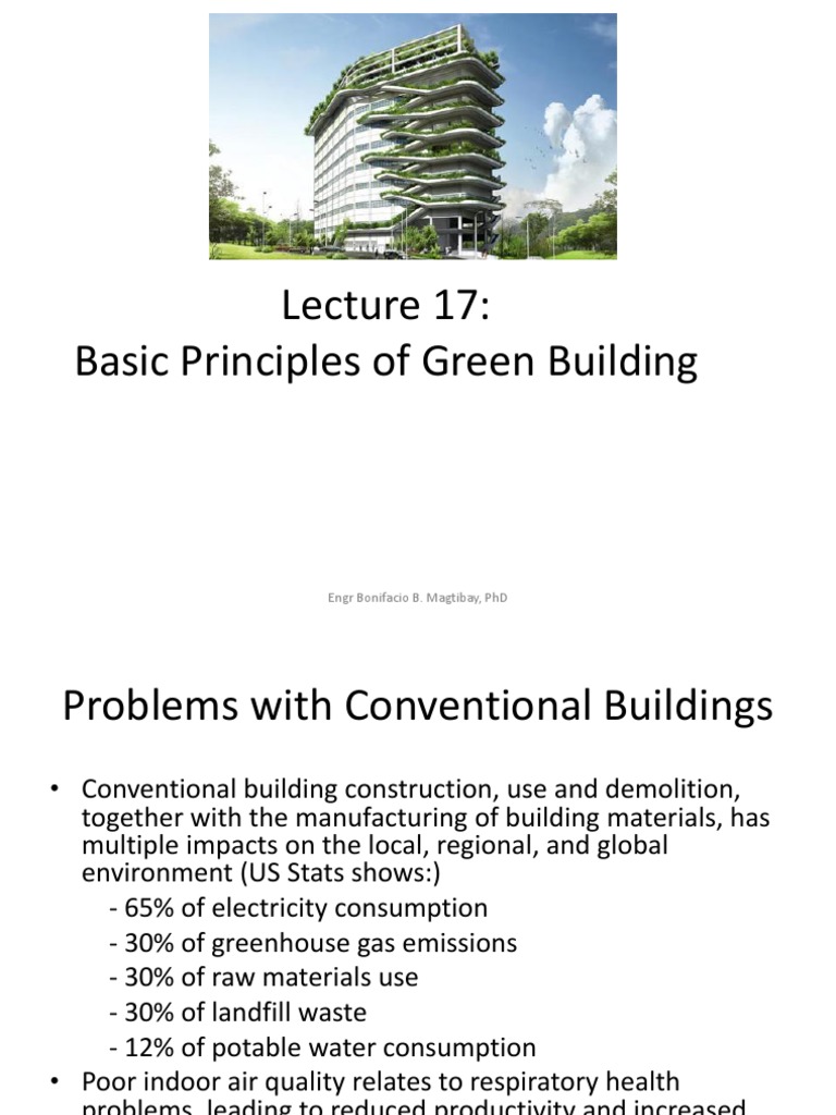 Basic Principles of Green Building: Engr Bonifacio B. Magtibay, PHD ...