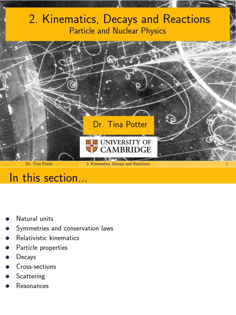 Kinematics, Decays and Reactions: Particle and Nuclear Physics | PDF | Electronvolt | Cross ...