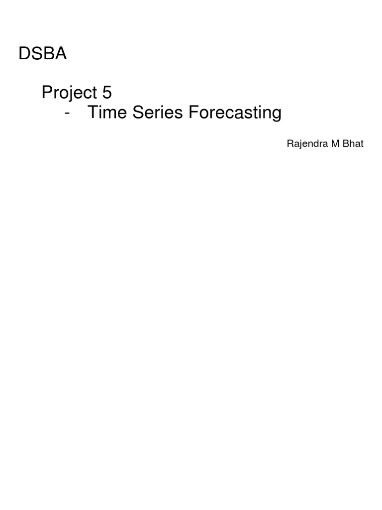 Project - Time Series Forecasting - Rajendra M Bhat | PDF ...