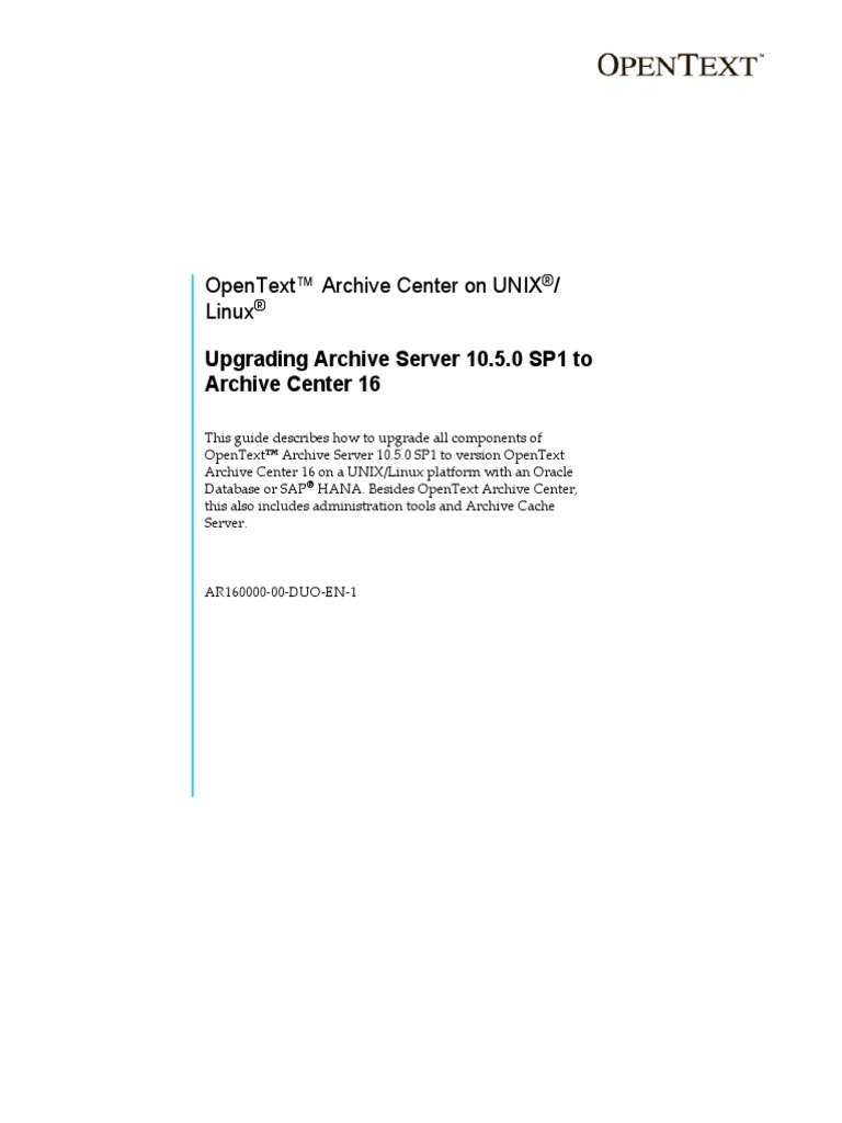 OpenText Archive Center On UNIX-Linux 16.0 - Upgrading Archive Server 10.5.0 SP1 To Archive ...