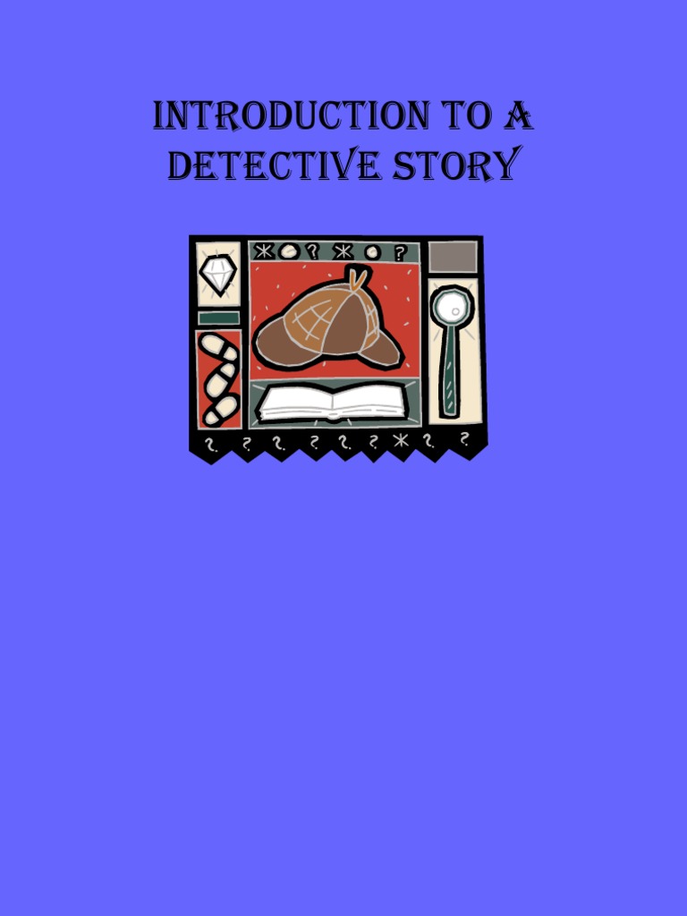 Introduction To A Detective Story | PDF | Detective | Detective Fiction