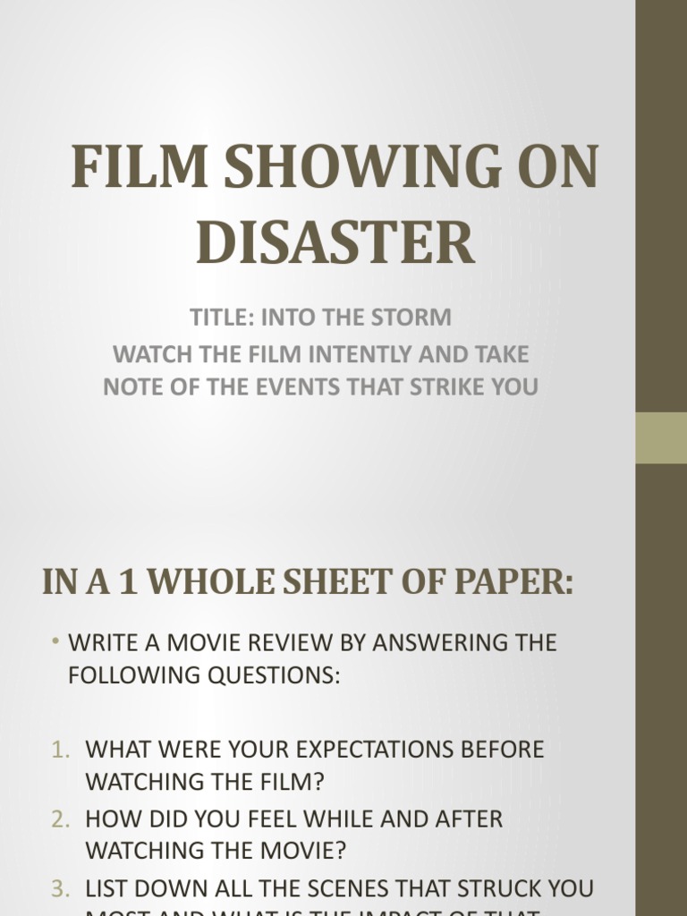 Film Showing On Disaster: Title: Into The Storm Watch The Film Intently ...