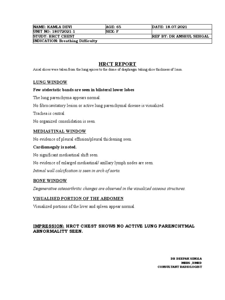 HRCT Report: Lung Window Few Atelectatic Bands Are Seen in Bilateral ...