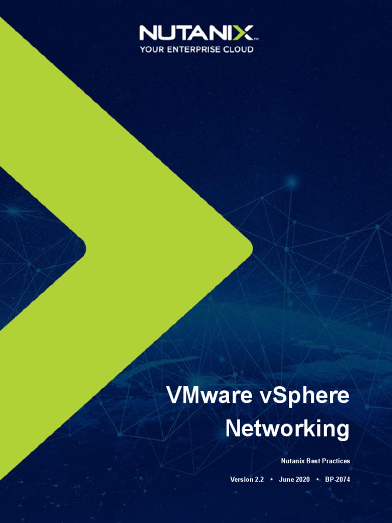 Vmware Vsphere Networking: Nutanix Best Practices Version 2.2 - June 2020 - Bp-2074 | PDF ...