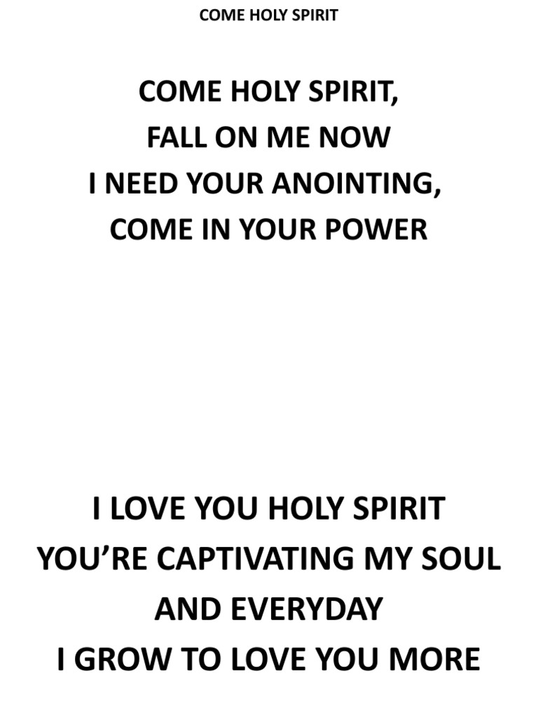 Come Holy Spirit Fall On Me Now | PDF