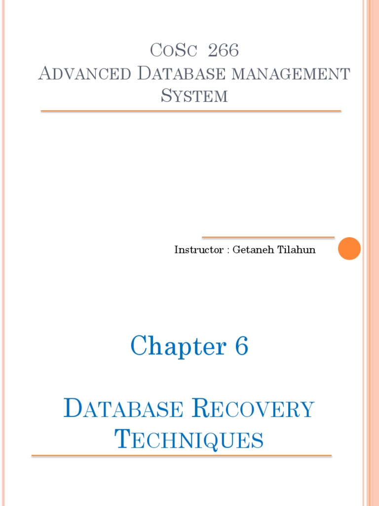 Database Recovery Techniques: Transaction Logging, Checkpointing ...