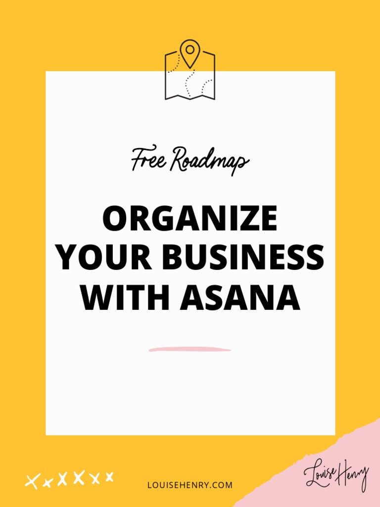 Free Roadmap: Organize Your Business With Asana | PDF | Communication ...