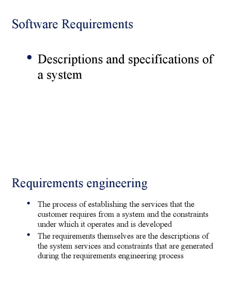 Software Requirements: Descriptions and Specifications of A System ...