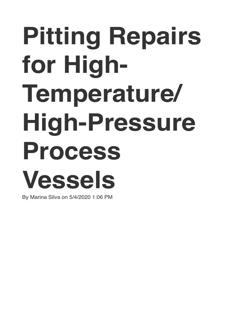 Pitting Repairs For High-Temperature/ High-Pressure Process Vessels ...