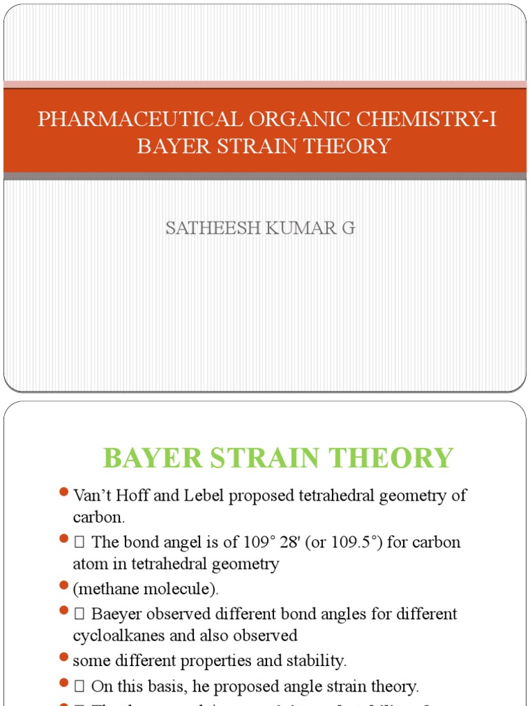 Pharmaceutical Organic Chemistry-I Bayer Strain Theory: Satheesh Kumar ...